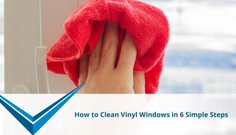 How to Clean Vinyl Windows in 6 Simple Steps - Vector Windows